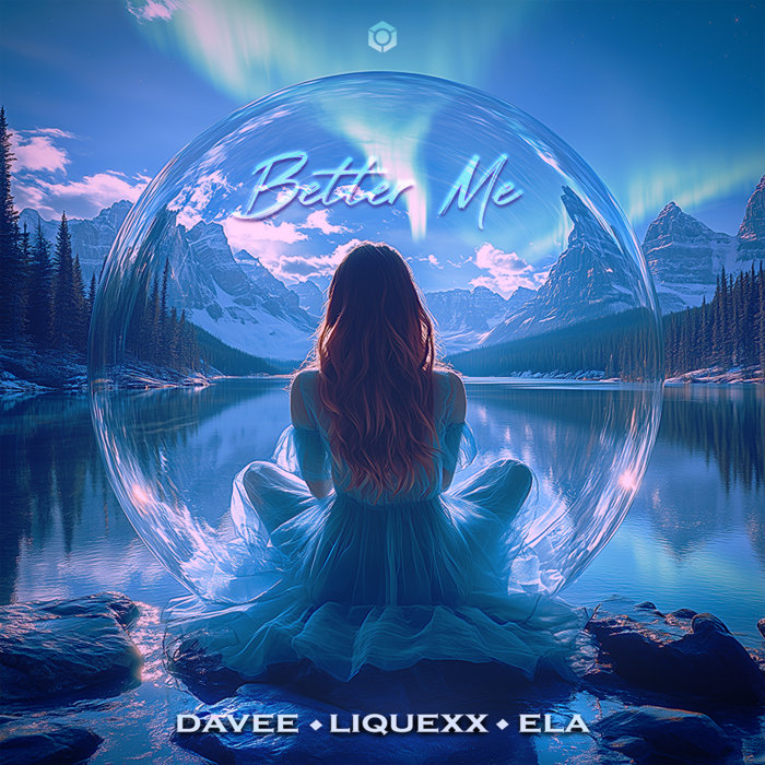 Better Me | Davee, Liquexx, Ela | Blue Tunes Records