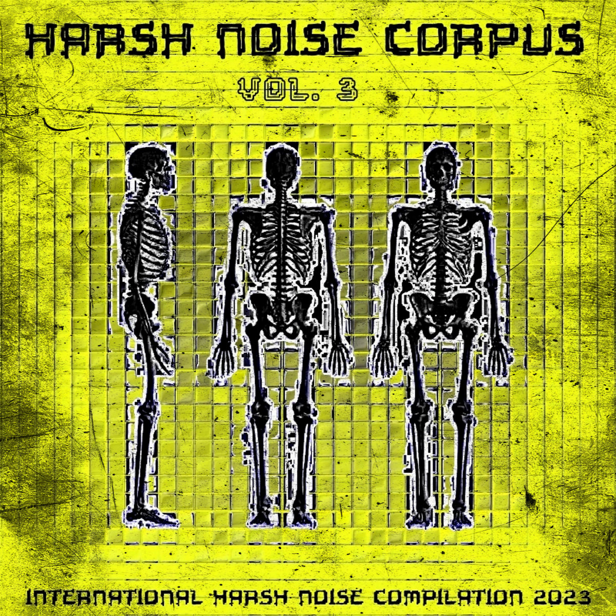 HARSH NOISE CORPUS Vol.3 | V/A Harsh Noise | THE HILLS ARE DEAD - Records