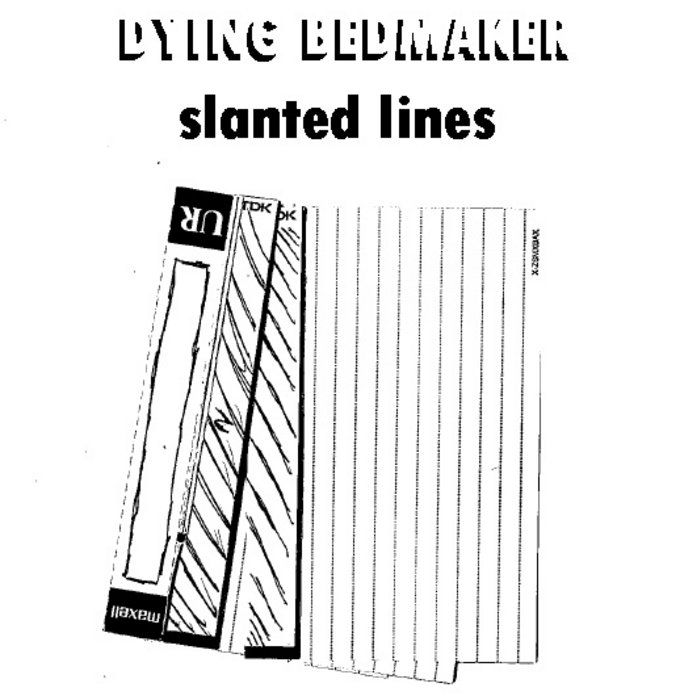 slanted lines | Dying Bedmaker