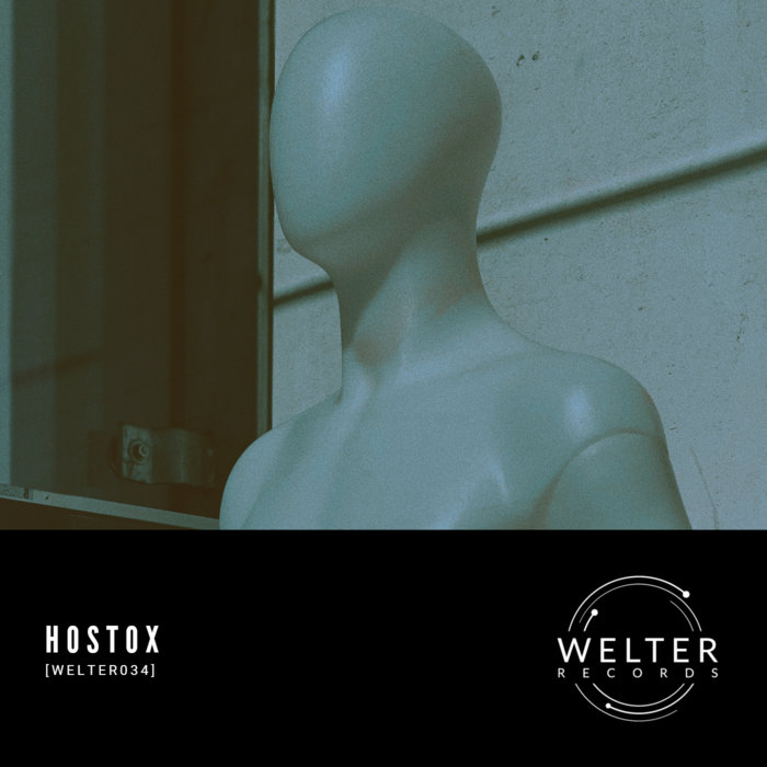 Hostox [WELTER034] | Welter Records