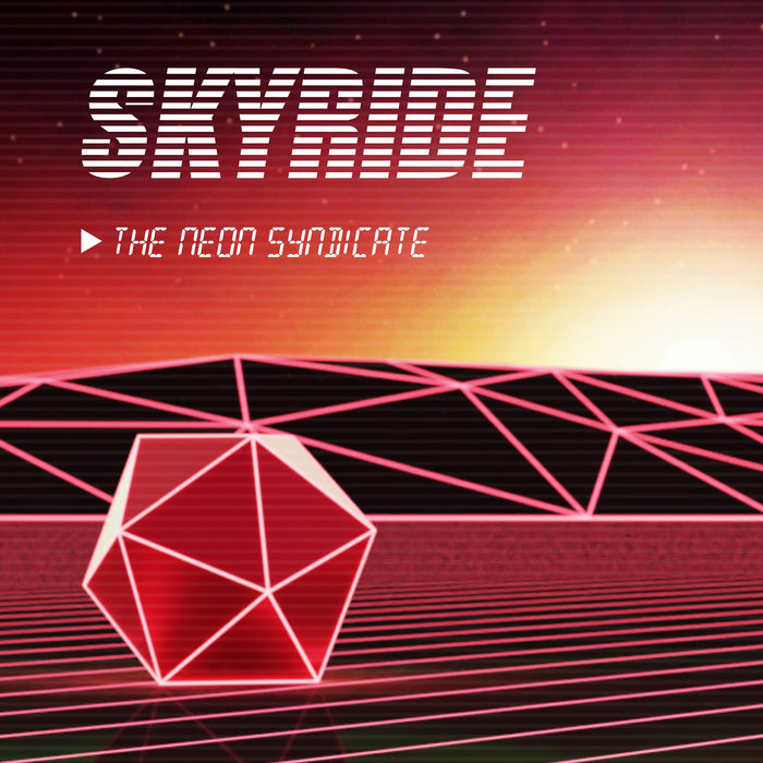 Skyride | The Neon Syndicate