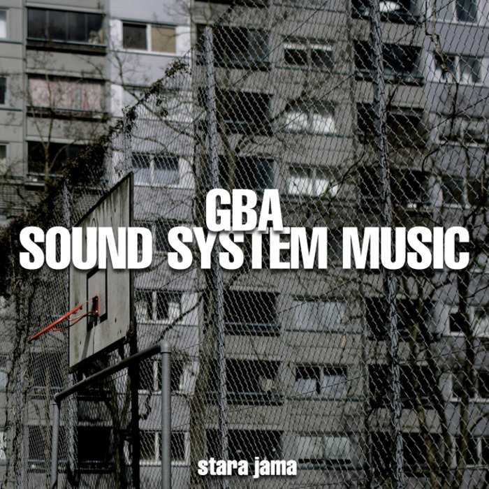 GBA - Sound System Music | Stara Jama