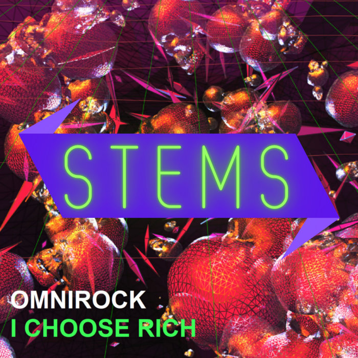 I Choose Rich - Stems Remix Pack | Omnirock
