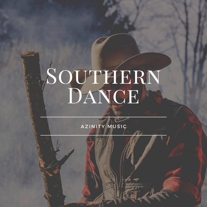 Southern Dance | Azinity Music