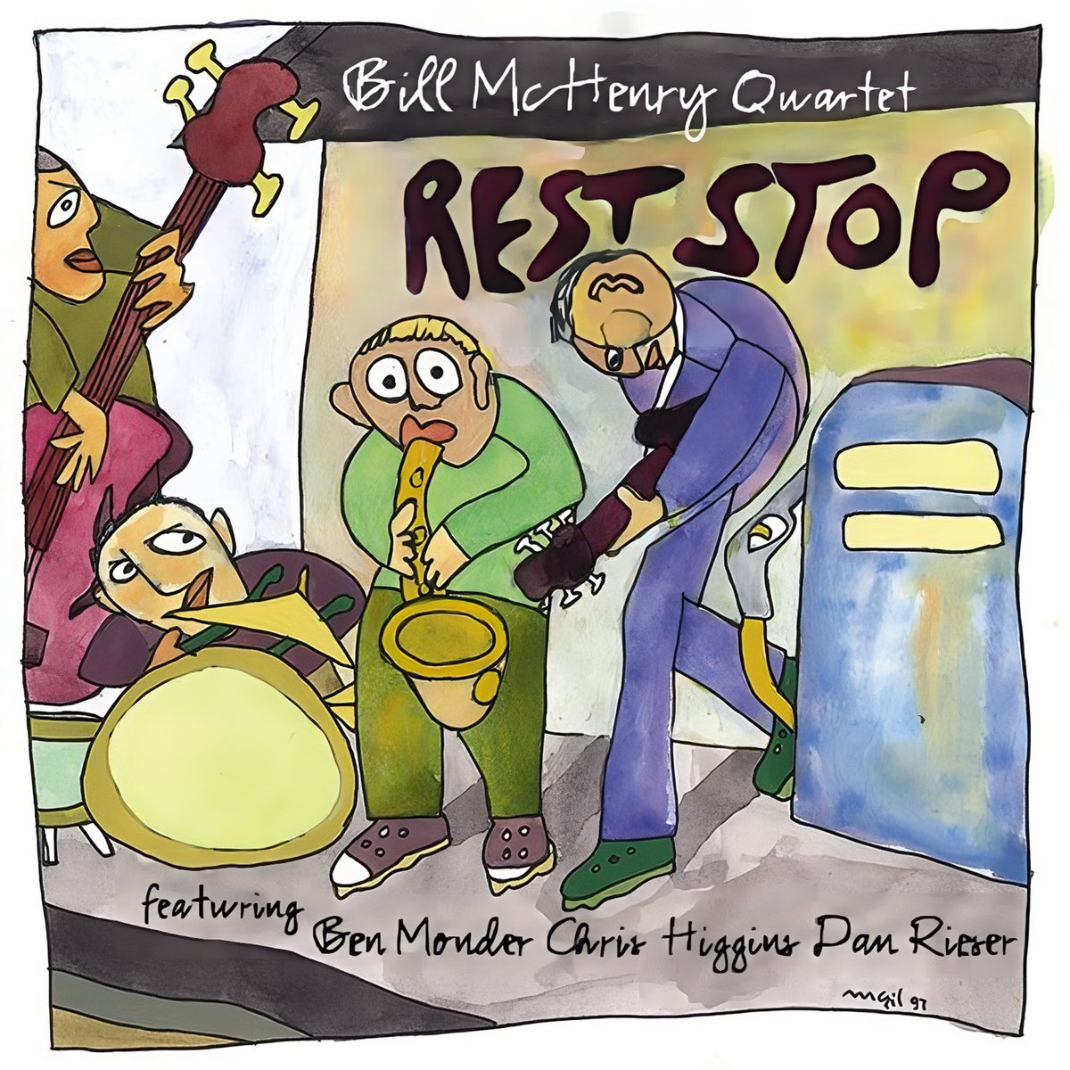 Rest Stop | Bill McHenry, Ben Monder, Chris Higgins, Dan Rieser | Fresh ...