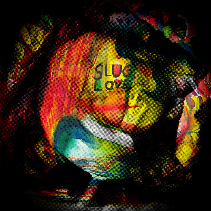 Slug Love | Slug Love