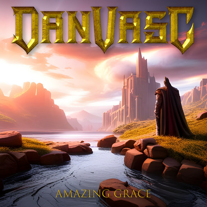 Amazing Grace | Dan Vasc