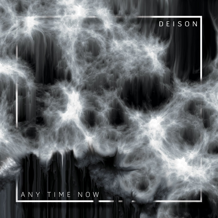 Any Time Now | Deison