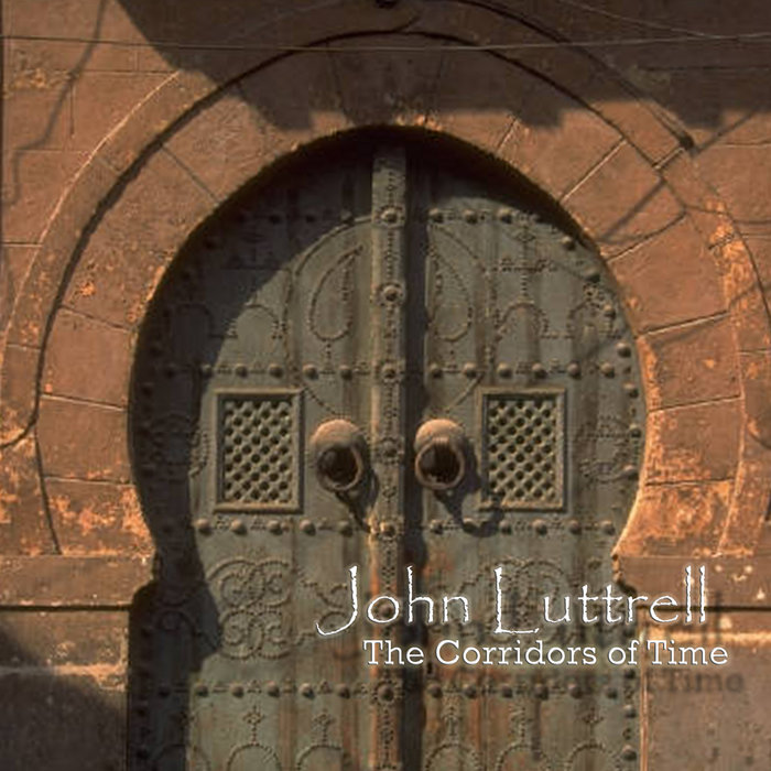 The Corridors of Time | John Luttrell