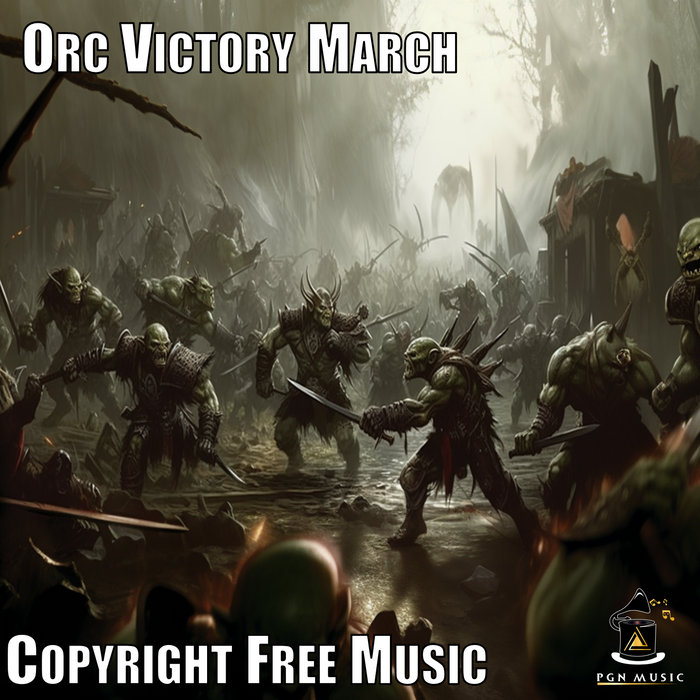 Orc Victory March | PGN Music