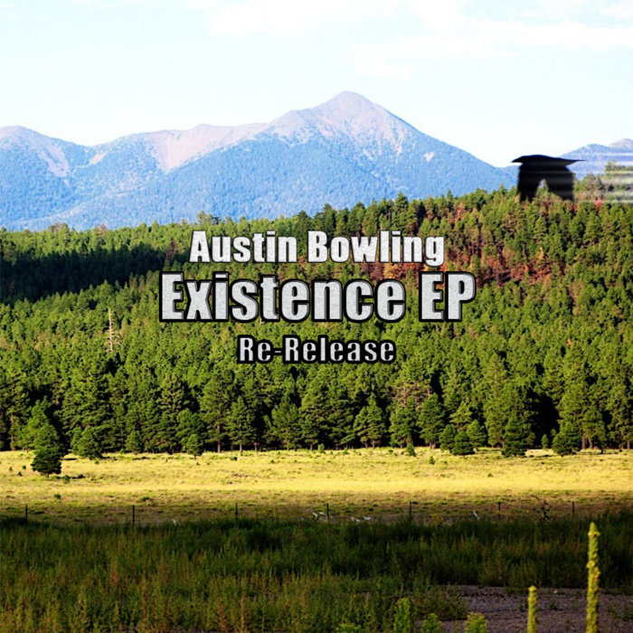 Existence EP (Re-Release) | Austin Bowling