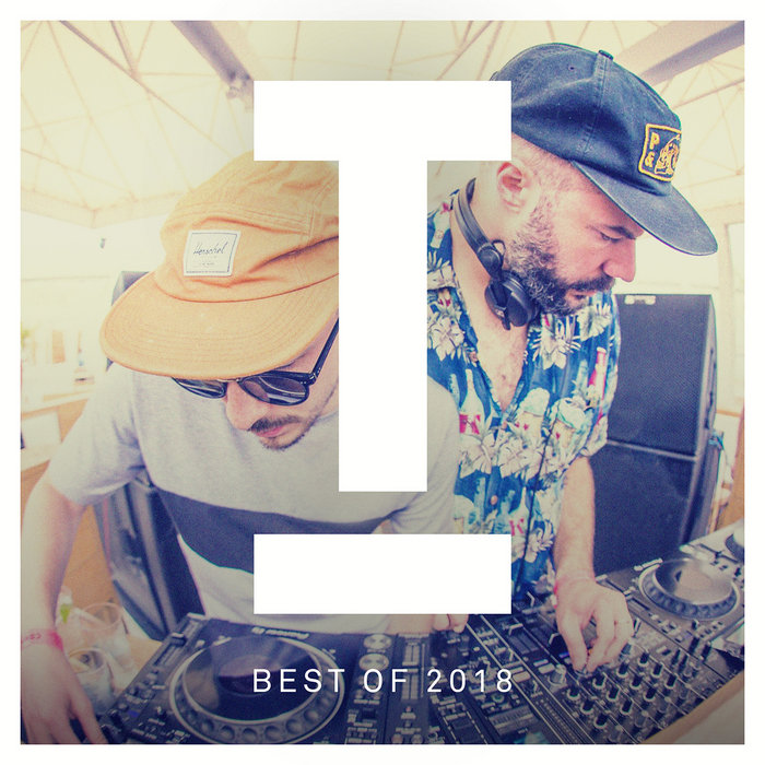 Best Of Toolroom 2018 | Illyus & Barrientos