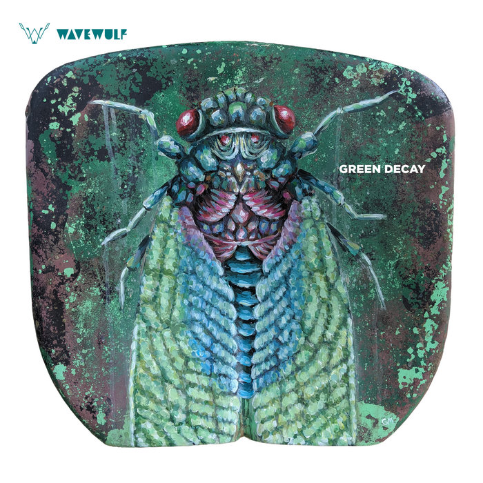 Green Decay | Wavewulf