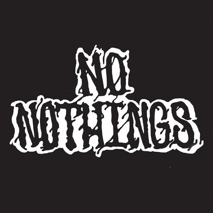 No Nothings | No Nothings | I'm Not From London Records