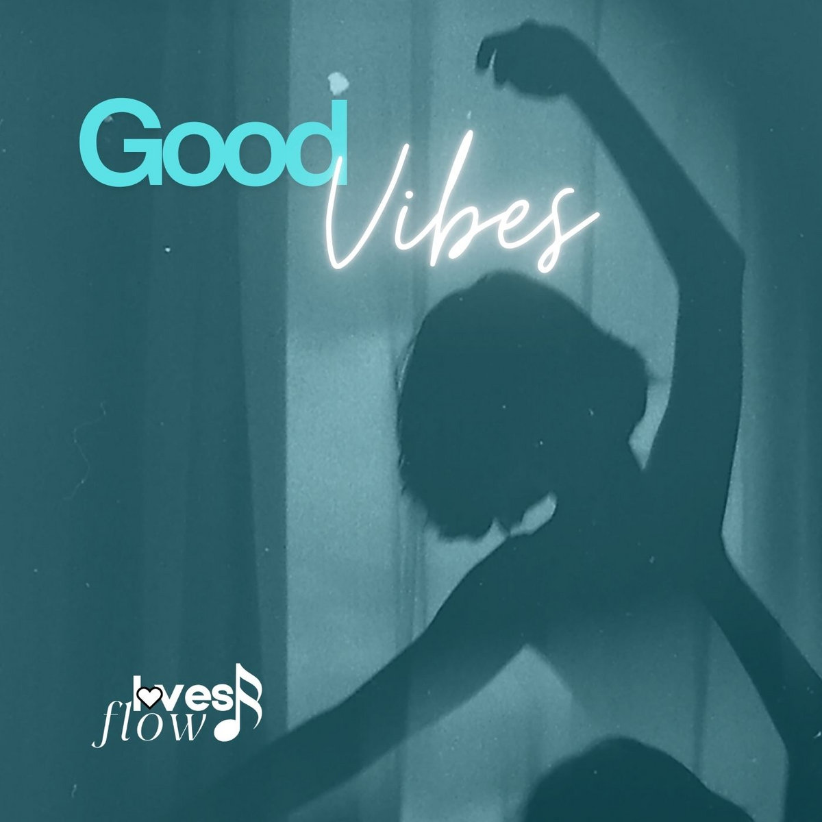 Good Vibes | Loves Flow