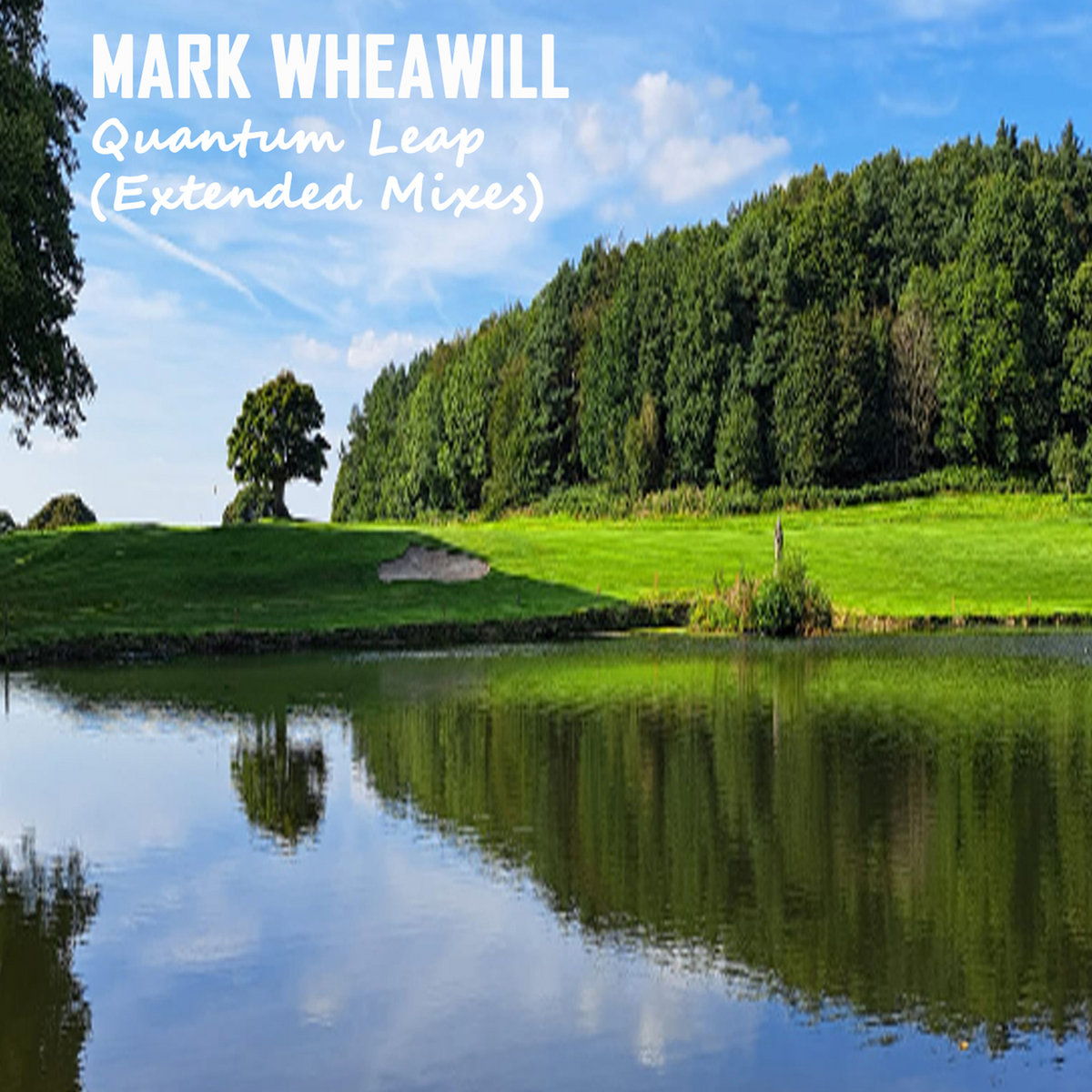 Quantum Leap (Extended Mixes) | MARK WHEAWILL