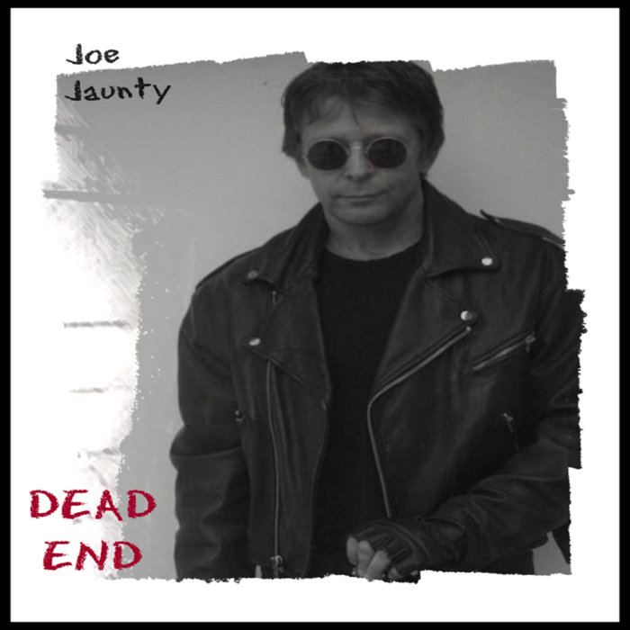 DEAD END/Destiny´s Tale | JOE JAUNTY | Joe Jaunty