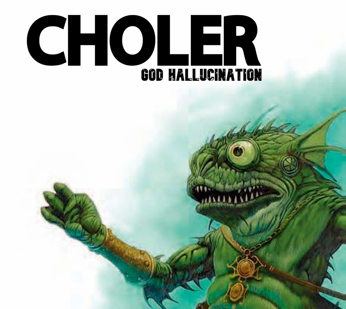 God Hallucination | Choler