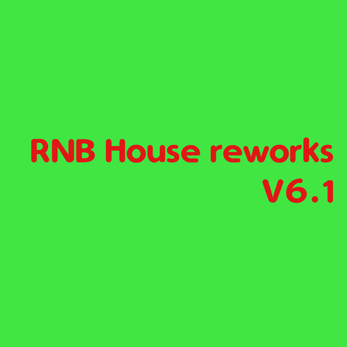 RNB House reworks v6.1 | RedSoul