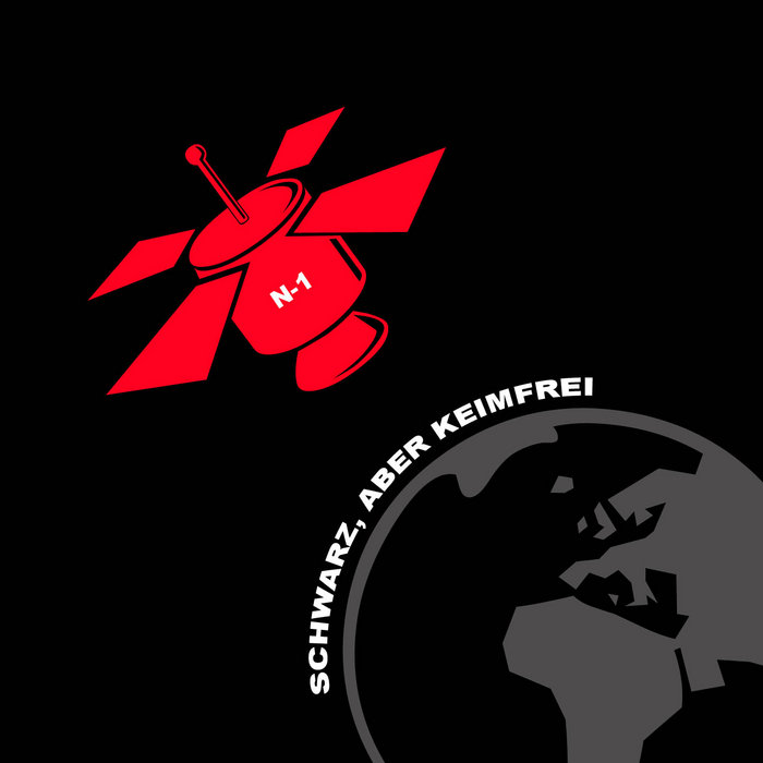 Schwarz, Aber Keimfrei | N-1