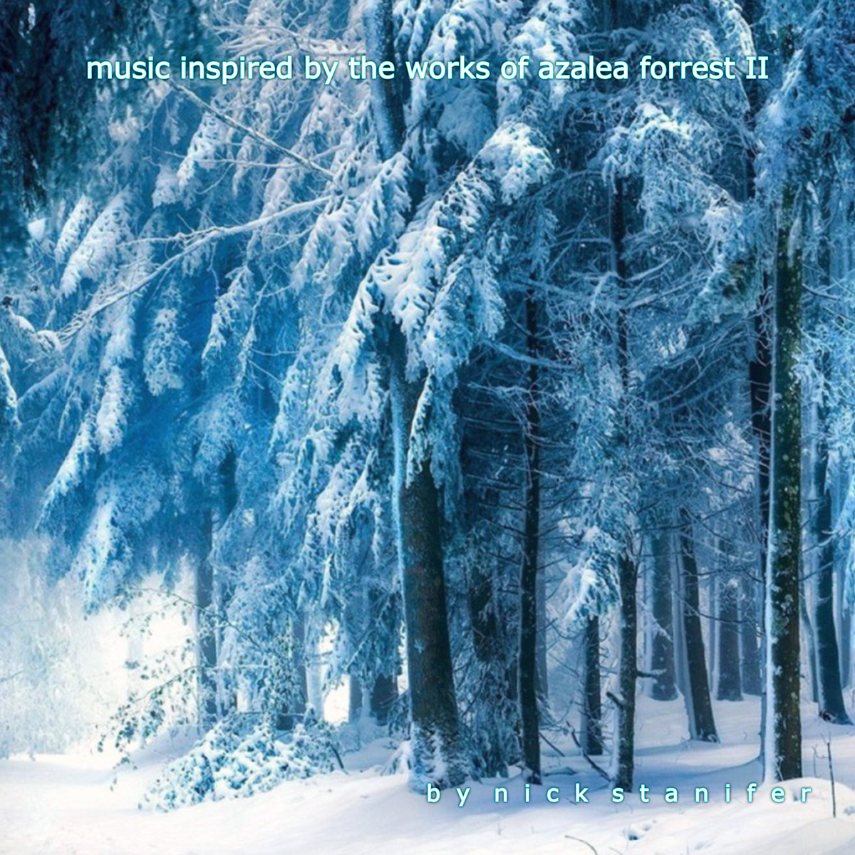 Music Inspired by the Works of Azalea Forrest II | Nick Stanifer ...
