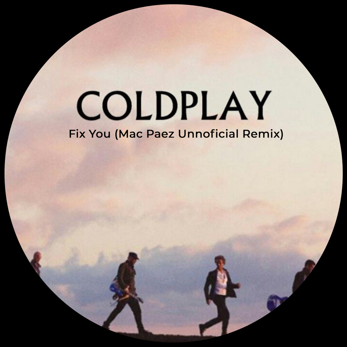 Coldplay - Fix You (Mac Paez Unnoficial Remix) | Mac Paez