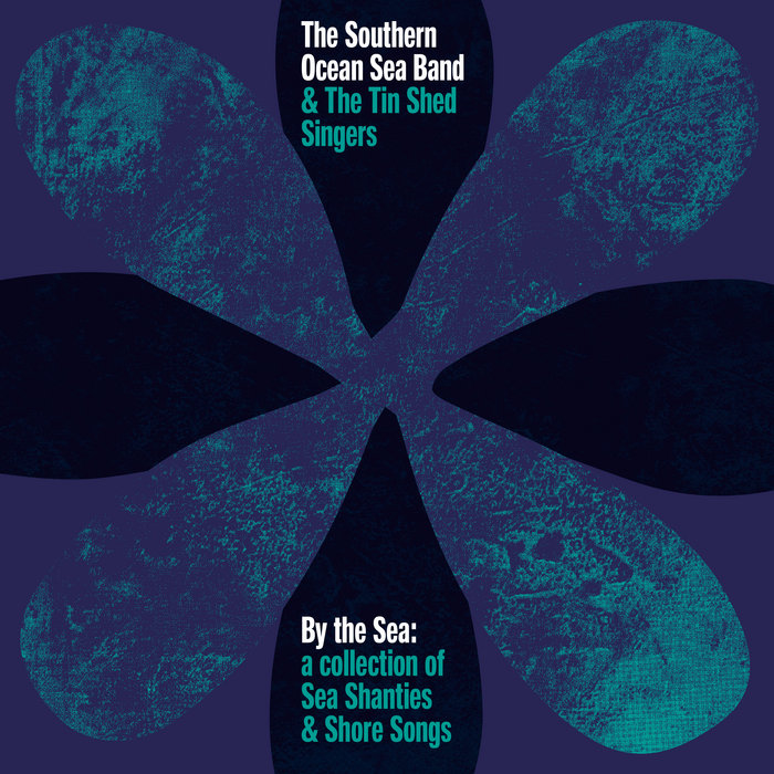 By The Sea (Vol.1) | The Southern Ocean Sea Band & The Tin Shed Singers ...