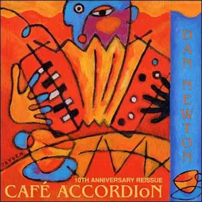 Cafe Accordion: 10th Anniversary Reissue | Dan Newton