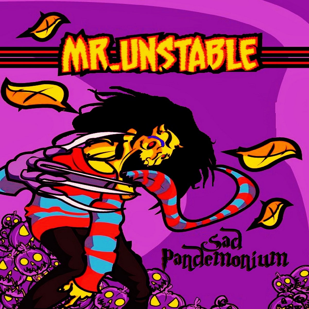 Sad Pandemonium | Mr.UNSTABLE