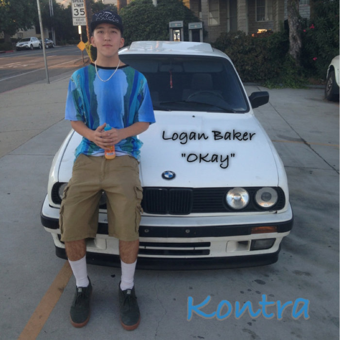 "OKay" | Logan Baker | Kontra