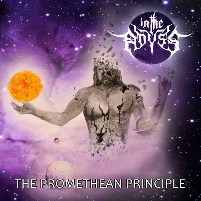 the Promethean Principle | IN THE ABYSS