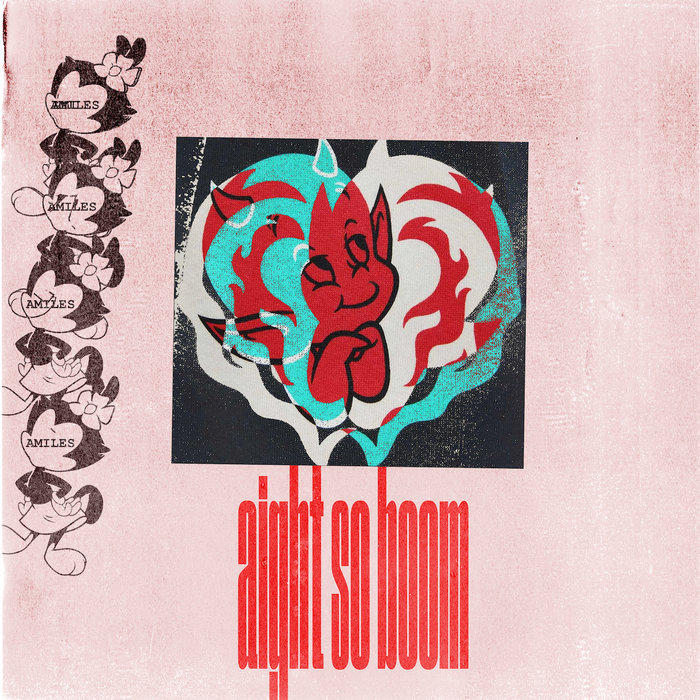 Aight So Boom | AMILES