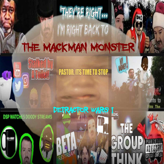 Detractor Wars I | The Mackman Monster | Stankysocks