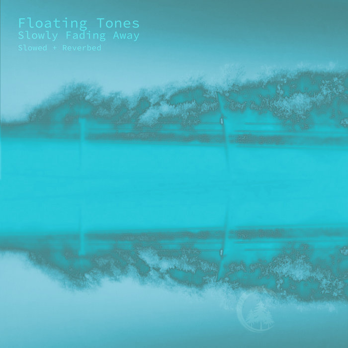 Floating Tones - slowly fading away (Slowed + Reverbed) | Floating Tones