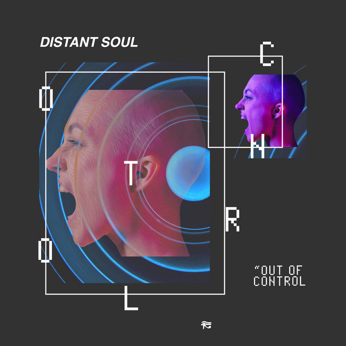 Out Of Control | Distant Soul | phobiq