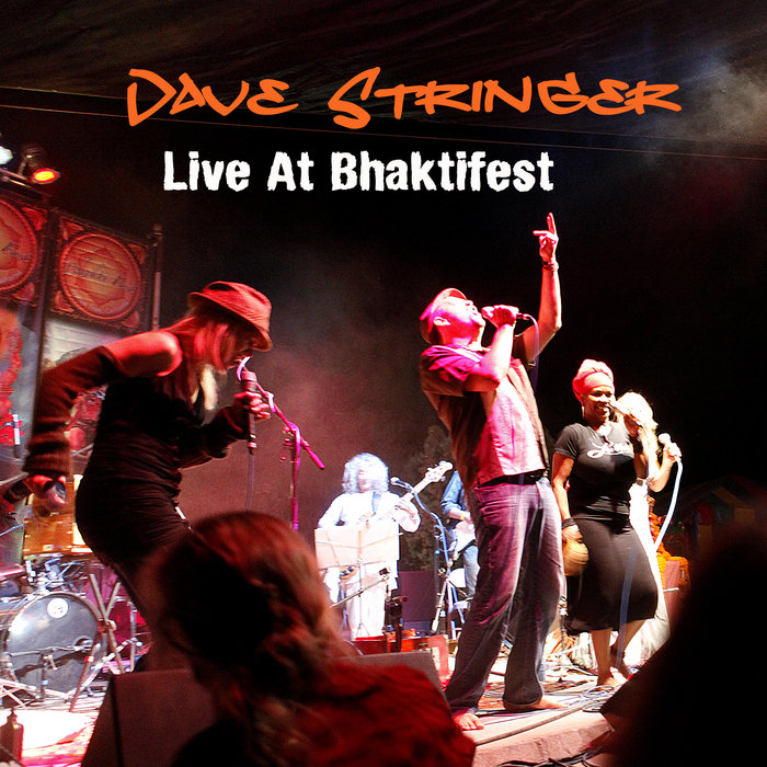 Live At Bhaktifest | Dave Stringer