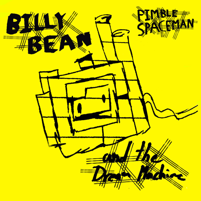 Billy Bean and the Dream Machine | Pimble Spaceman