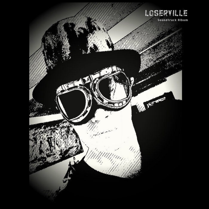 Soundtrack of Loserville | Loserville