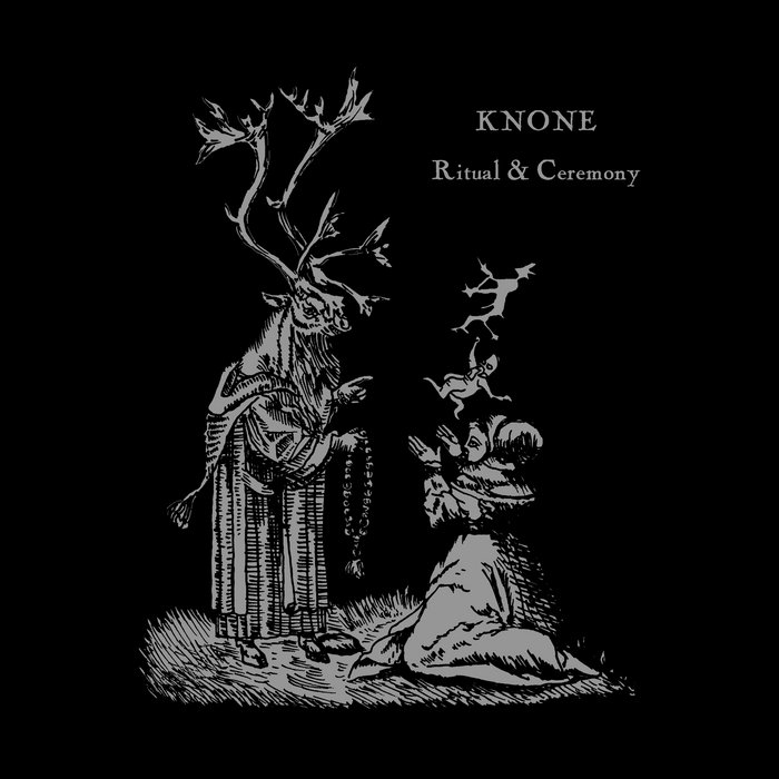 Ritual & Ceremony | Knone | 1000+1 Tilt
