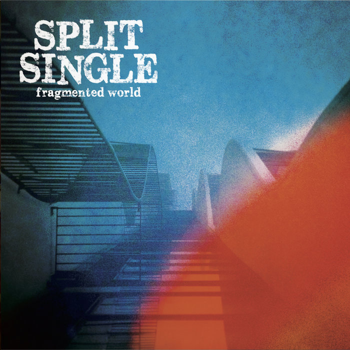Fragmented World | Split Single