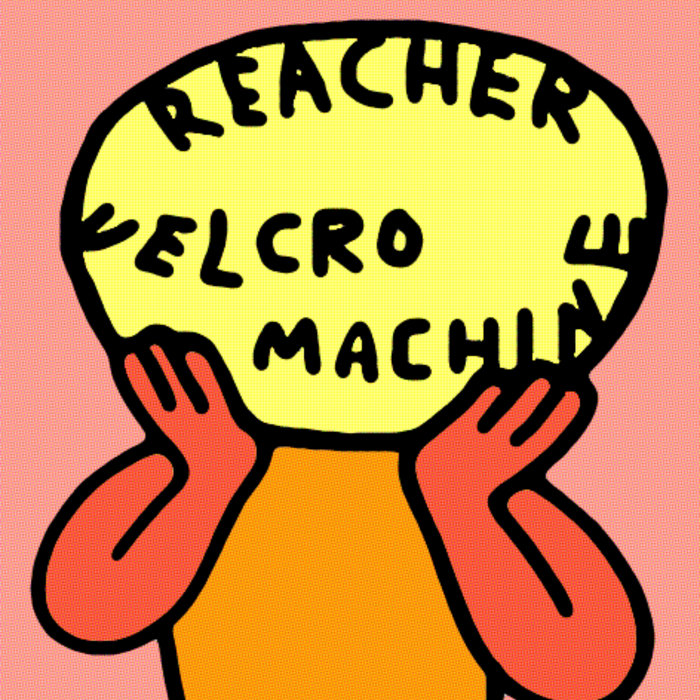 Reacher b/w Velcro Machine | J.H | FRUIT BOONE RECORDS