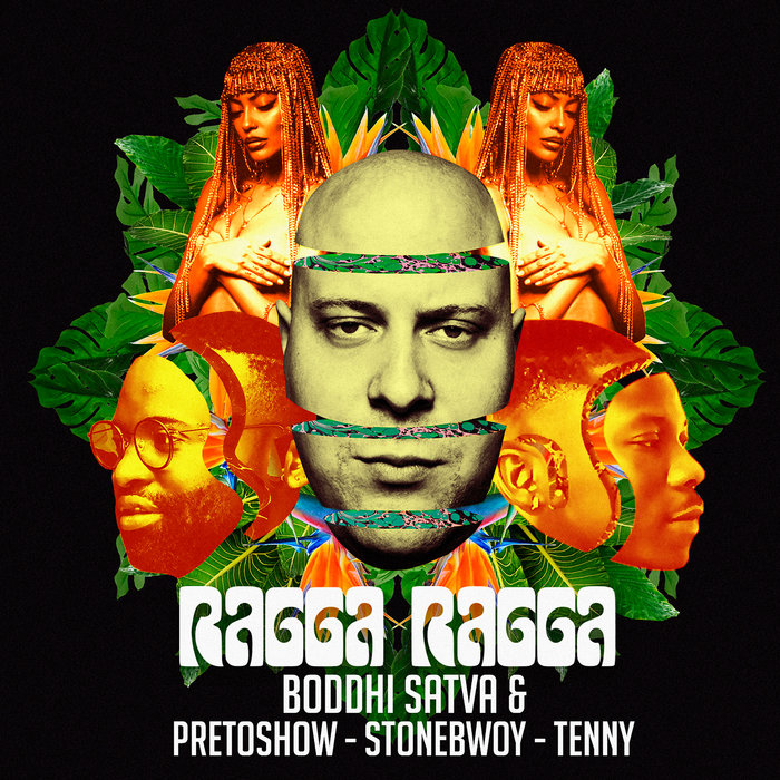 Ragga Ragga | Boddhi Satva, Preto Show, Stonebwoy, Tenny | Boddhi Satva