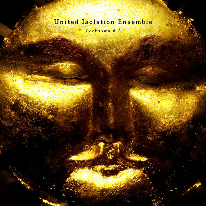 Lockdown #28 | United Isolation Ensemble
