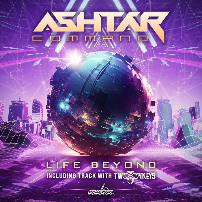 Ashtar Command - Life Beyond | Ashtar Command | Grasshopper Records