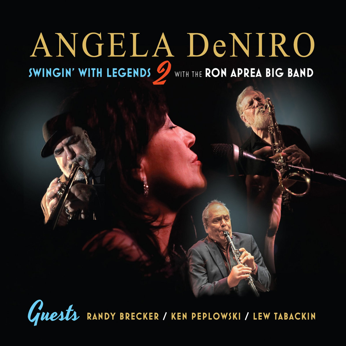 Angela DeNiro Swingin' With Legends 2 with the Ron Aprea Big Band ...