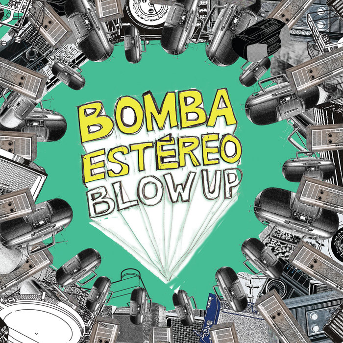 Blow Up | Bomba Estereo