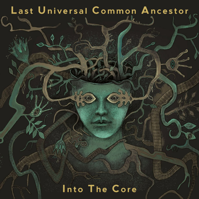 Into The Core | Last Universal Common Ancestor