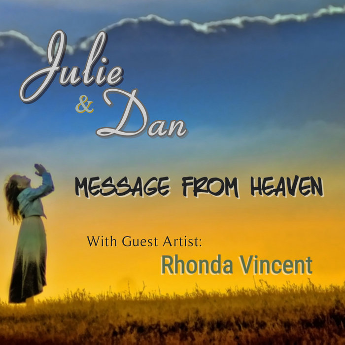 Message From Heaven | Julie and Dan