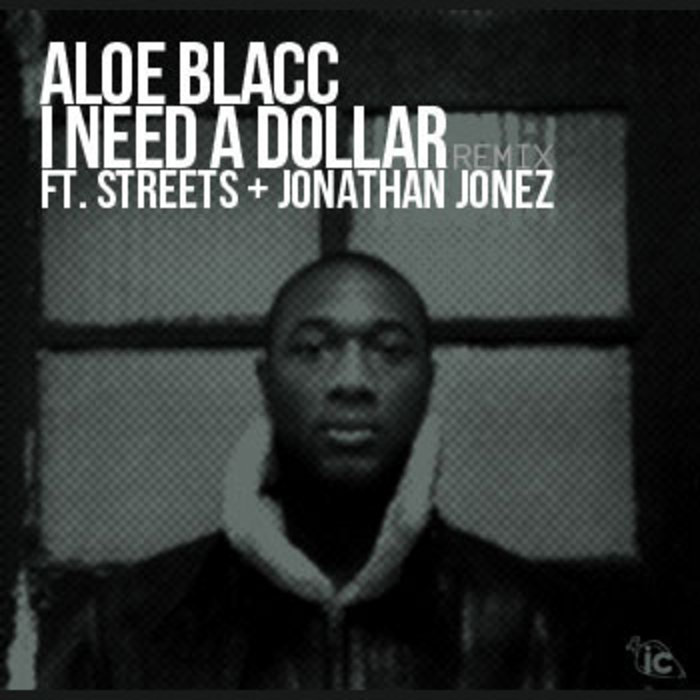 Aloe Blacc - I need a dollar ft. Streets + Jonathan Jonez (remix) | Streets