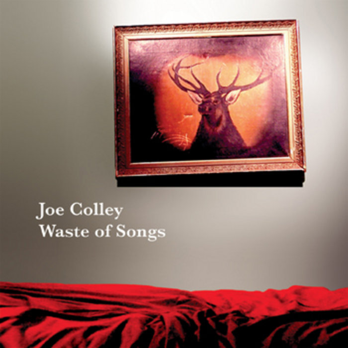 Waste of Songs | JOE COLLEY | ORAL_records